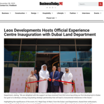 Leos Developments Hosts Official Experience Centre Inauguration with Dubai Land Department ...